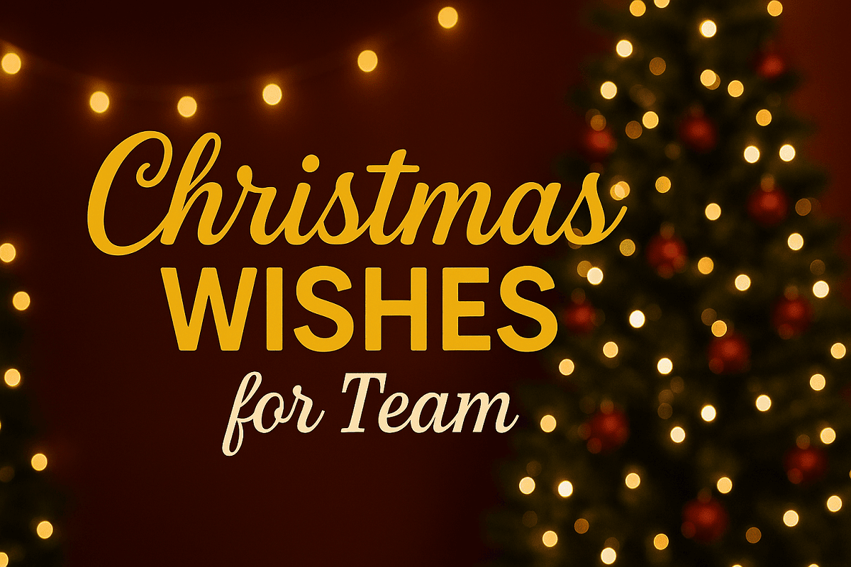 Christmas Wishes for Team — 120+ Professional, Motivational ...
