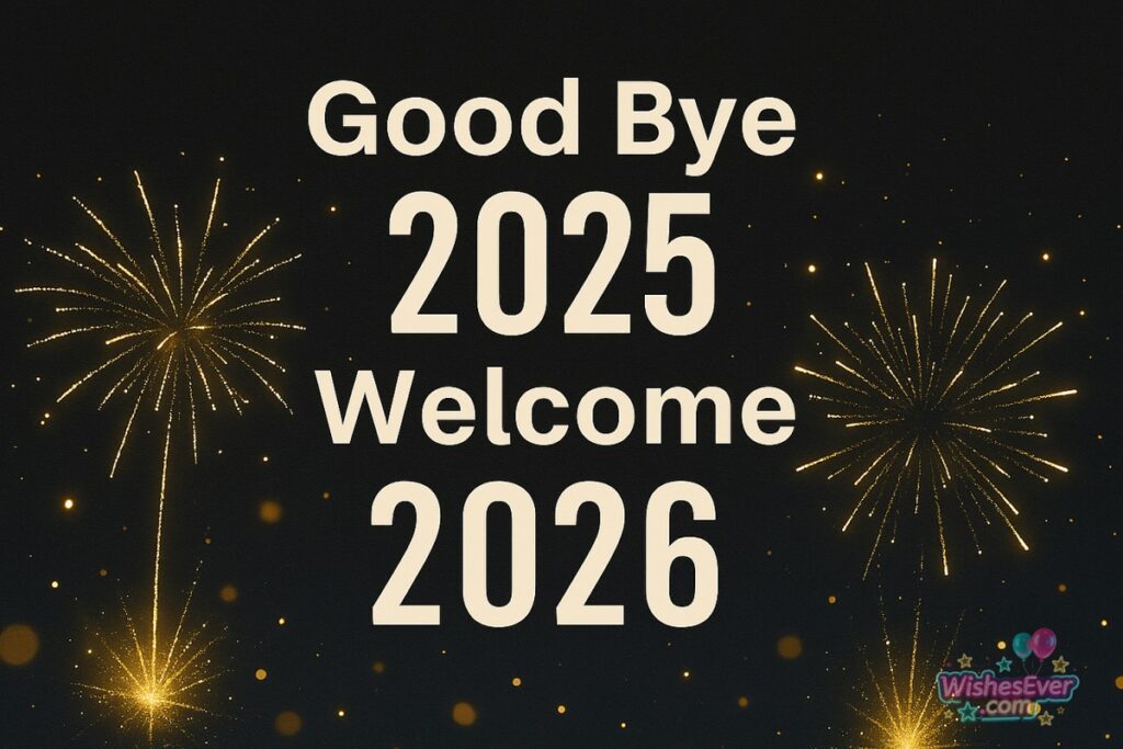 150+ GoodBye 2025 Welcome 2026 Quotes Wishes and Images Free Download ...