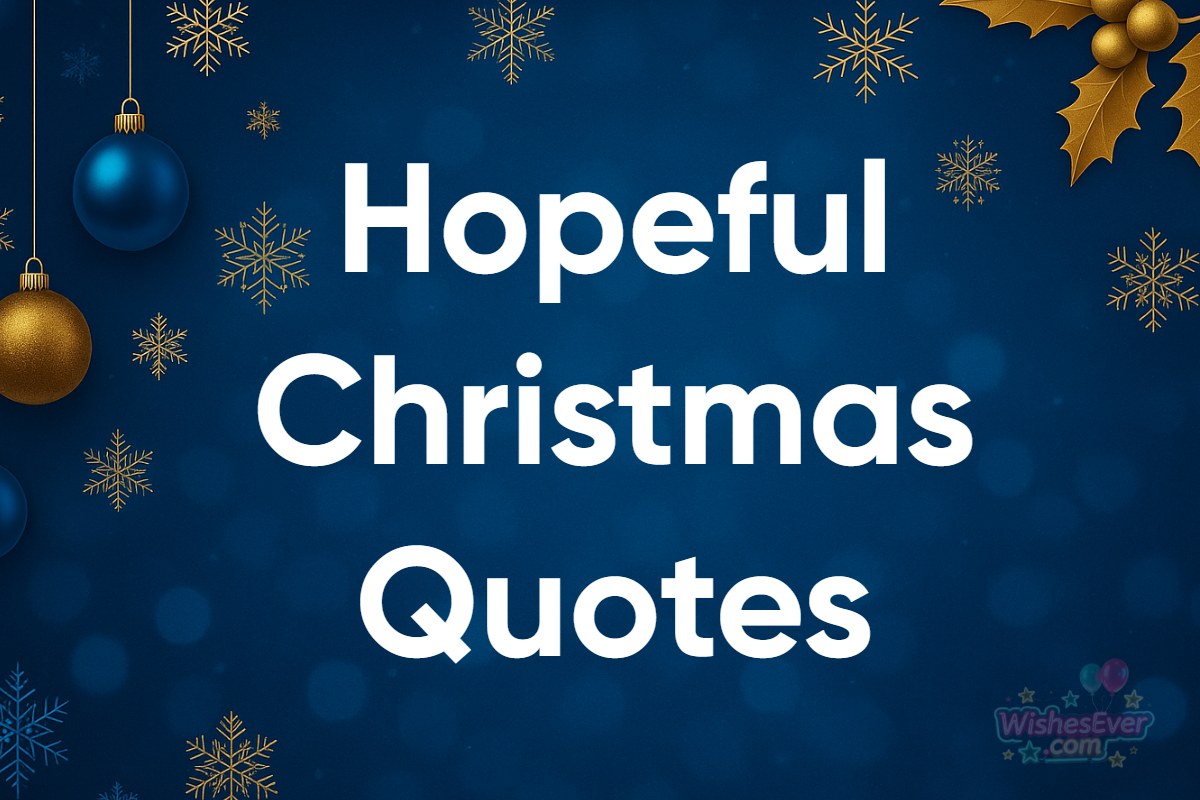 Hopeful Christmas Quotes for Hard Times 2025 – Strength, Faith ...